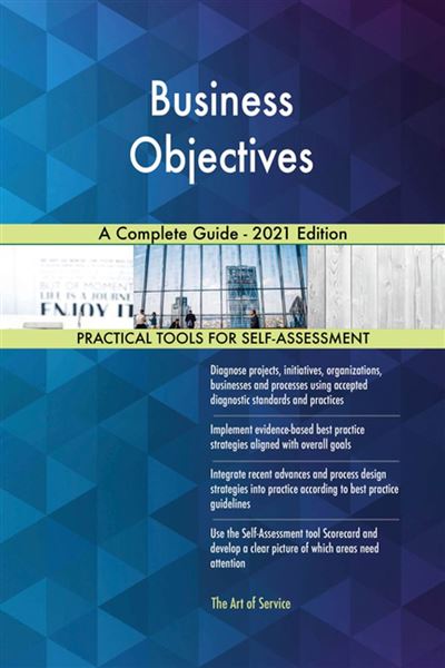 Business Objectives A Complete Guide - 2021 Edition - -lo mejor de ...