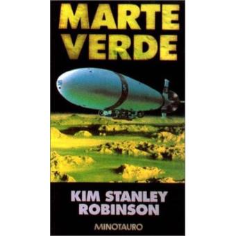 Marte verde - Kim Stanley Robinson -5% en libros | Fnac