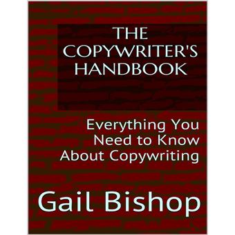 The Copywriter's Handbook: Everything You Need to Know About ...
