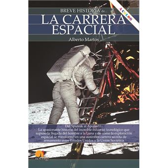 Breve historia de la carrera espacial N. E. COLOR - ALBERTO MARTOS RUBIO, Martos Alberto · 5% de ...