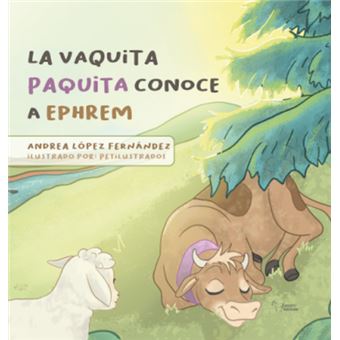 La Vaquita Paquita Conoce A Ephrem - Andrea López Fernández -5% en ...