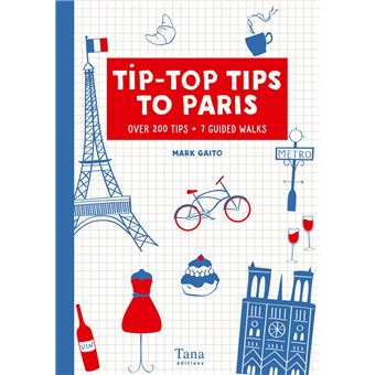 Tip-Top Tips to Paris (in english) - -lo mejor de | Fnac en Fnac
