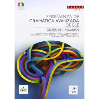 Enseñanza de gramática avanzada de ELE - Varios autores -5% en libros ...