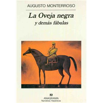 La Oveja Negra Y Demás Fábulas Augusto Monterroso 5 En Libros Fnac