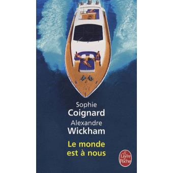 Le monde est à nous - Sophie Coignard -5% en libros | Fnac