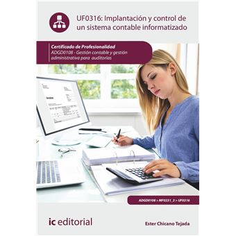 Implantación y control de un sistema contable informatizado. ADGD0108 - Gestión contable y ...