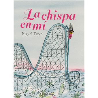 La Chispa En Mi - Miguel Tanco, Miguel Tanco Carrasco -5% en libros | Fnac