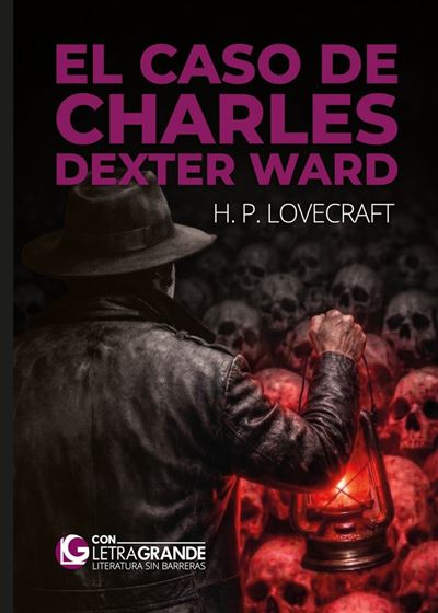 El Caso De Charles Dexter Ward - Howard Phillips Lovecraft -5% en ...