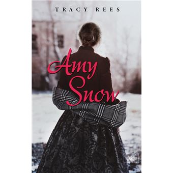 Amy snow - Tracy Rees -5% en libros | Fnac