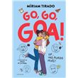 Me llamo Goa 4 - Go, go, Goa! - Míriam Tirado · 5% de descuento | Fnac