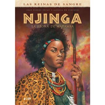 Las reinas de la sangre: Njinga, la leona de Mtamba - Jean-Pierre Pécau ...