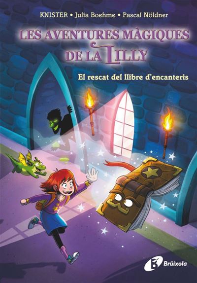 La màgia de la Lilly, 1. El rescat del llibre d''encanteris - Julia ...