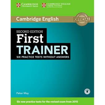 First Trainer Six Practice Tests Without Answers With Audio 2Nd Edition ...