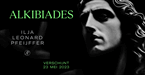Alkibiades: een nieuwe monumentale roman van Ilja Leonard Pfeijffer
