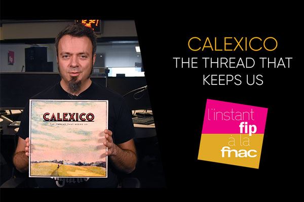 La pépite musicale de janvier : The Thread That Keeps Us de Calexico