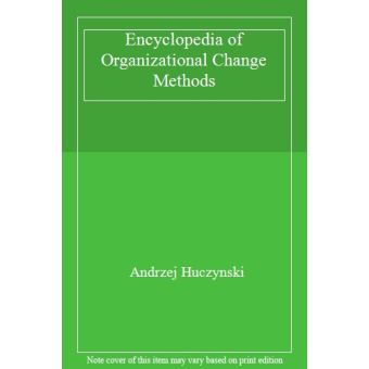 Encyclopedia of Organizational Change Methods - [Version Originale ...