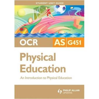 OCR AS Physical Education Unit G451: An Introduction to Physical ...