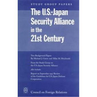 The U.S.-Japan Security Alliance in the 21st Century - broché - Achat ...