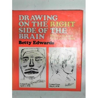 Drawing on the Right Side of the Brain Edwards, Betty - broché ...