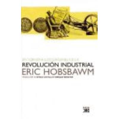 En Torno A Los Orígenes De La Revolución Industrial - Hobsbawm, E. J. - broché - Achat Livre | fnac