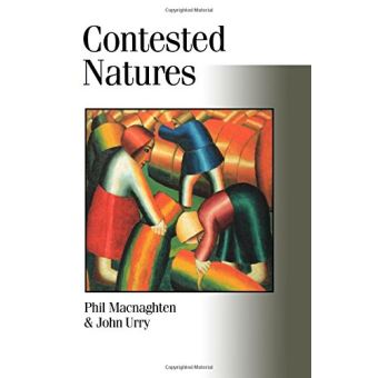 Contested Natures, Theory, Culture & Society (Unnumbered). - broché ...