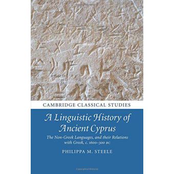 A Linguistic History of Ancient Cyprus: The Non-Greek Languages and ...