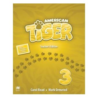 American Tiger Level 3 Teacher's Edition Pack Mark Ormerod, Carol Read ...