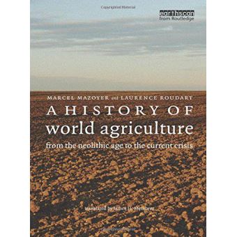 History of world agriculture - Marcel Mazoyer - Compra Livros na Fnac.pt