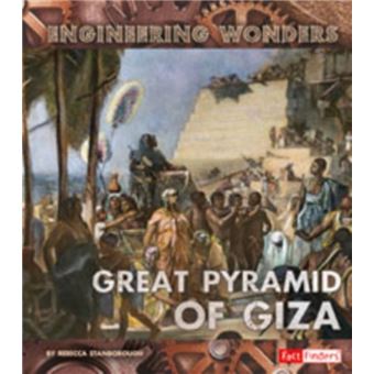 The Great Pyramid Of Giza (Engineering Wonders) (Library Binding ...