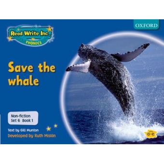 Read Write Inc. Phonics: Non-fiction Set 6 (Blue): Save the whale ...