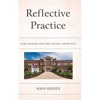 Reflective Practice: Case Studies for High School Principals - [Version ...
