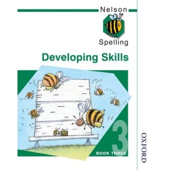 Nelson Spelling - Developing Skills Book 3 New Edition: Developing ...