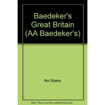 Baedeker's Great Britain and Northern Ireland, Baedeker's Travel Guides ...