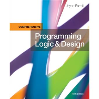 Programming Logic Design Comprehensive Joyce Farrell, - broché - Joyce Farrell - Achat Livre | fnac