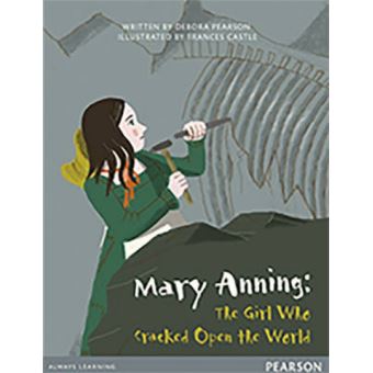 Bug Club Comprehension Y4 Mary Anning: The Girl Who Cracked Open the ...