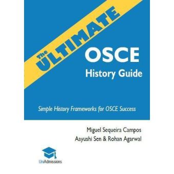 The Ultimate OSCE History Guide: 100 Cases, Simple History Frameworks ...