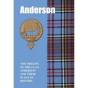 Anderson: The Origins of the Clan Anderson and Their Place in History ...