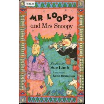 Mr. Loopy and Mrs.Snoopy (First story books) Limb, Sue - cartonné ...