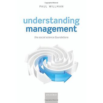Understanding Management: The Social Science Foundations - [Version ...