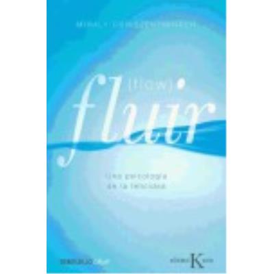 Fluir (Flow) - Brochado - Mihaly Csikszentmihalyi, Mihaly ...