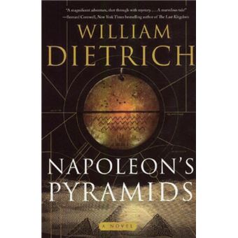 Napoleon's Pyramids (An Ethan Gage adventure) William Dietrich - broché ...