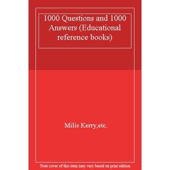 1000 Questions and 1000 Answers (Educational reference books ...