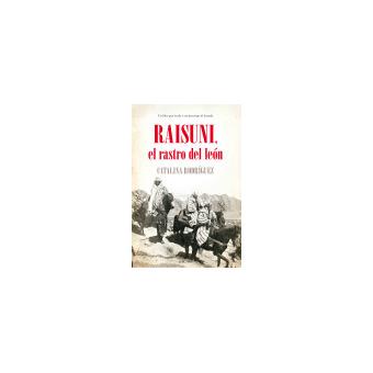 Raisuni, El Rastro Del León: Un Libro Que Revela A Un Personaje De ...