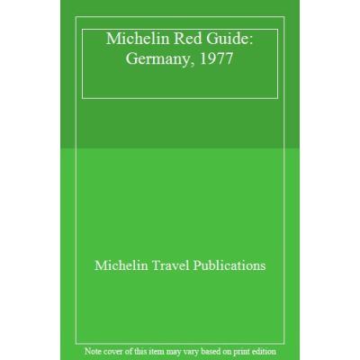 Michelin Red Guide: Germany, 1977 - [Version Originale] Michelin Travel ...