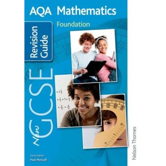 New AQA GCSE Mathematics Foundation Revision Guide (Aqa Gcse Revision ...