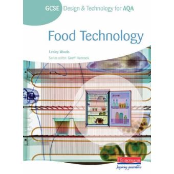 : Food Technology (GCSE Design and Technology for AQA) (GCSE Design and ...