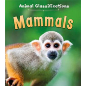 Mammals (Animal Classification) (Library Binding) Angela Royston ...
