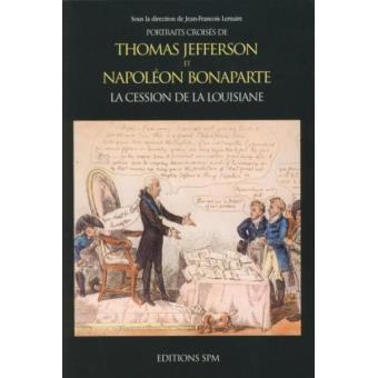 Portraits croisés de thomas jefferson et napoléon bonaparte - broché ...