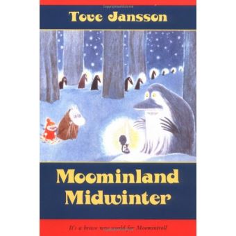 Moominland Midwinter, Moomintroll Series - broché - Achat Livre | fnac
