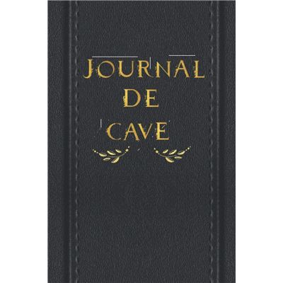 JOURNAL DE CAVE : Livre de gestion et inventaire de cave - journal à ...